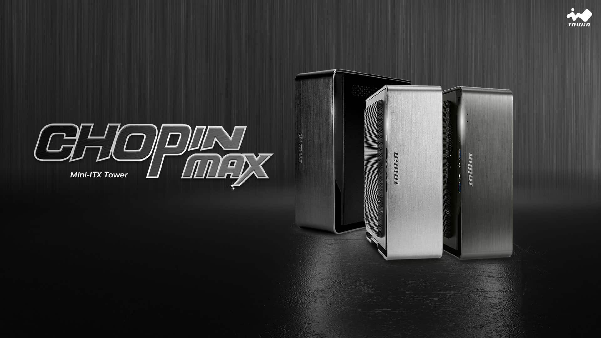 InWin presenta CHOPIN MAX, versión actualizada del CHOPIN PRO.